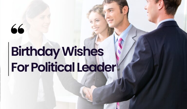 Birthday Wishes For Political Leader - Honoring a Remarkable Statesperson